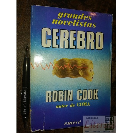 Cerebro Robin Cook Ed. Emecé 281+ pags