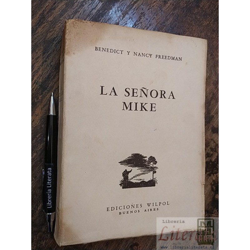 La señora Mike Benedict y Nancy Freedman Ed. Wilpol 346 pags