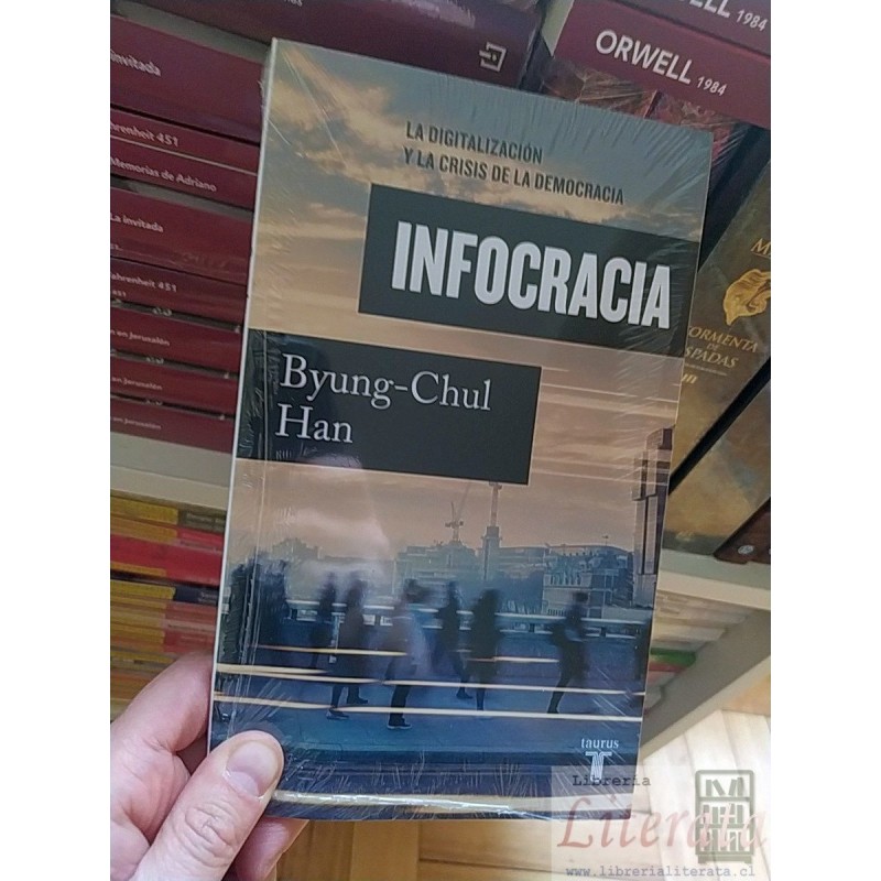 Infocracia Byung Chul Han Ed. Taurus