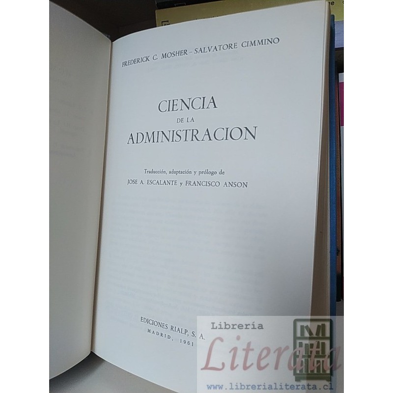 Ciencia de la administración Frederick C Mosher Salvatore Cimmino Ed ...