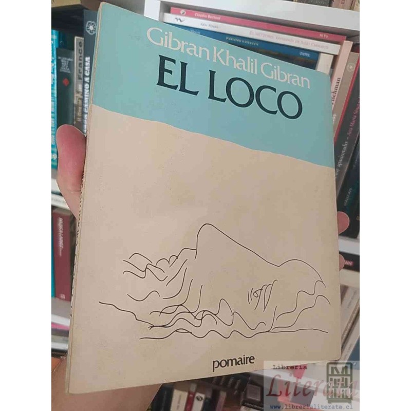 El loco Khalil Gibran Ed. Pomaire ilustrado