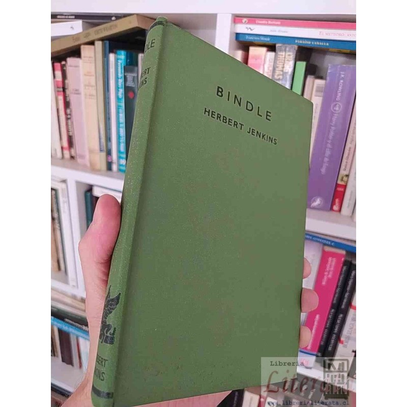 Bindle some chapters in the life of Joseph Bindle Herbert Jenkins ...