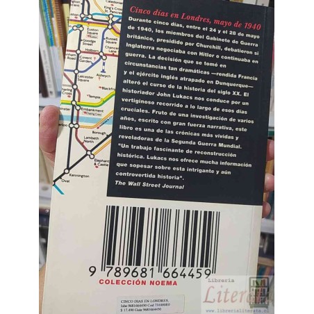 Cinco días en Londres mayo de 1940 Chruchill frente a Hitler John Lukacs Ed. Turner FCE