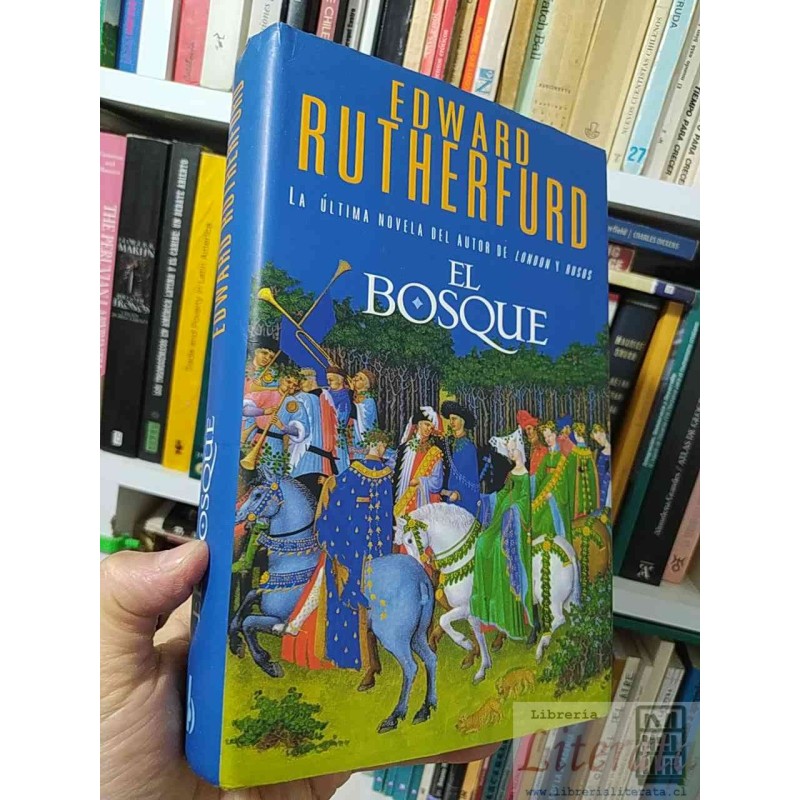 El bosque Edward Rutherford Ed. B formato grande tapas duras 799 páginas