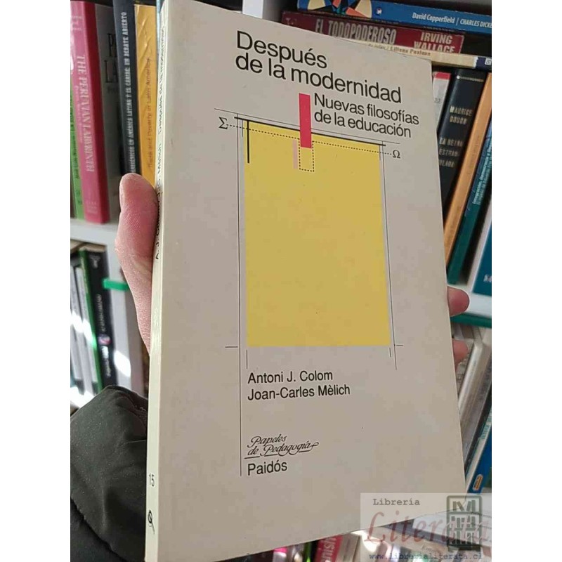 Después de la Modernidad Nuevas Filosofías de la Educación Antoni J ...