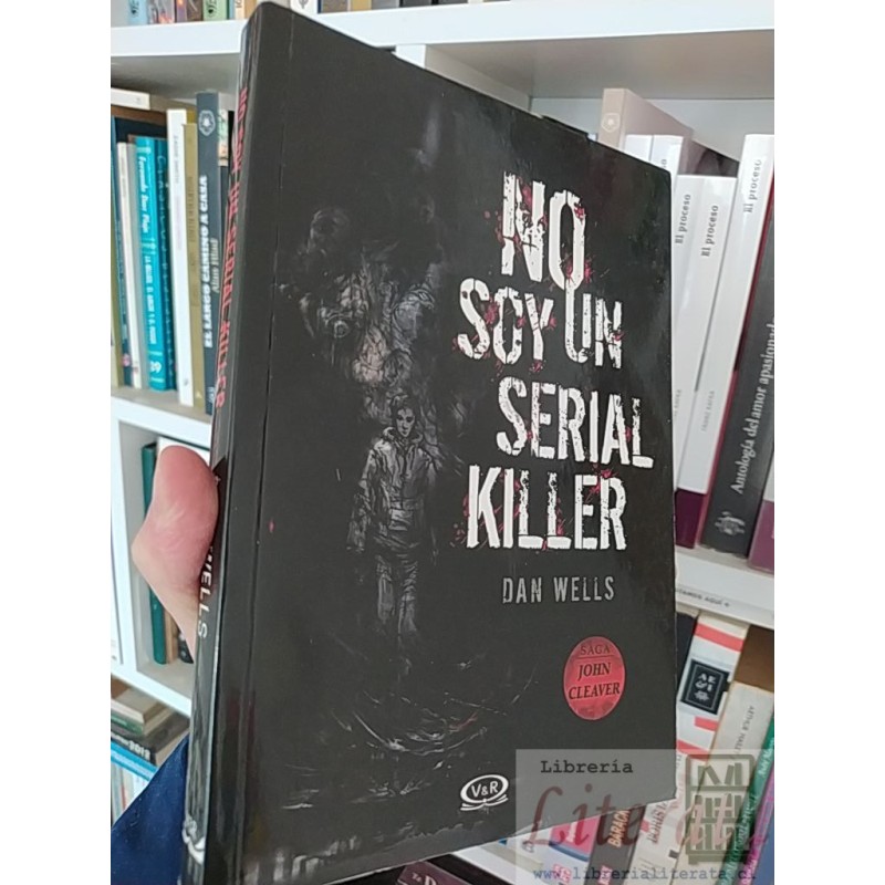 No soy un serial Killer Dan Wells Saga John Cleaver V&R 327 páginas