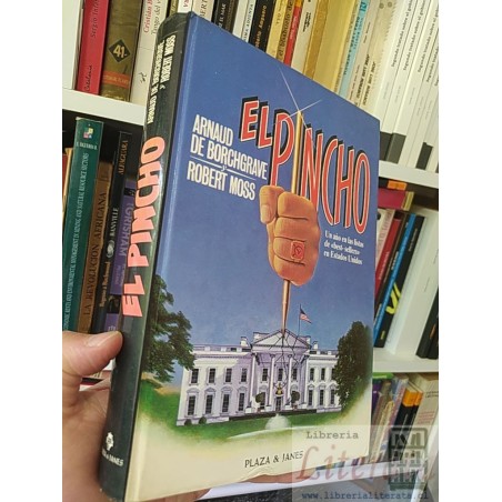 El Pincho Arnaud de Borchgrave y Robert Moss Plaza & Janes formato ...